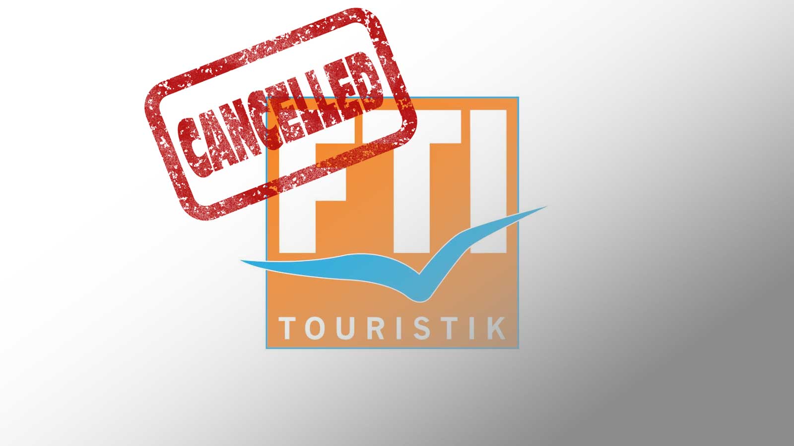 FTI sagt endgültig alle gebuchten Reisen auch nach dem 05. Juli 2024 ab - Fuerteventura-Zeitung